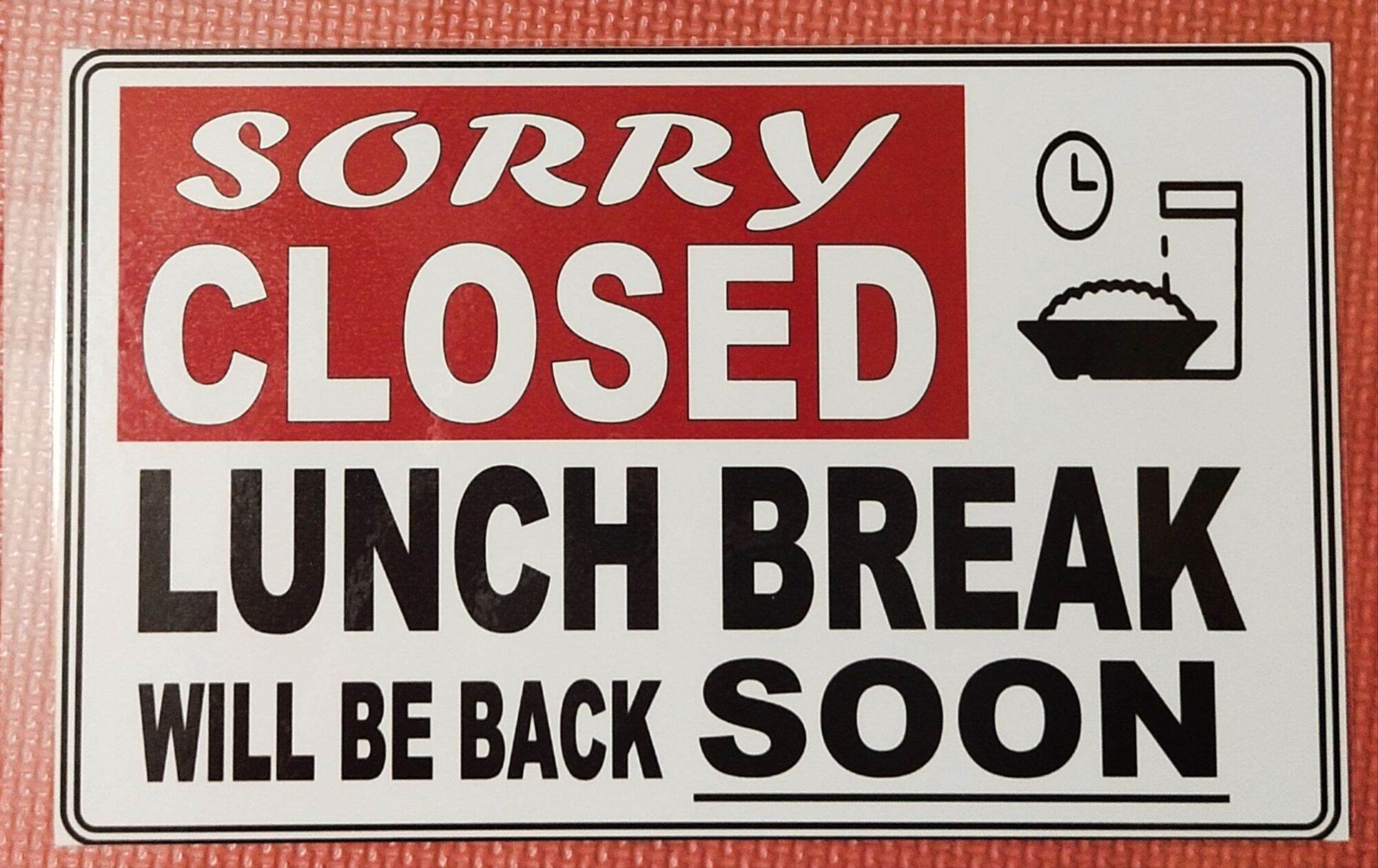 Laminated Lunch Break A4 size signage | Lazada PH