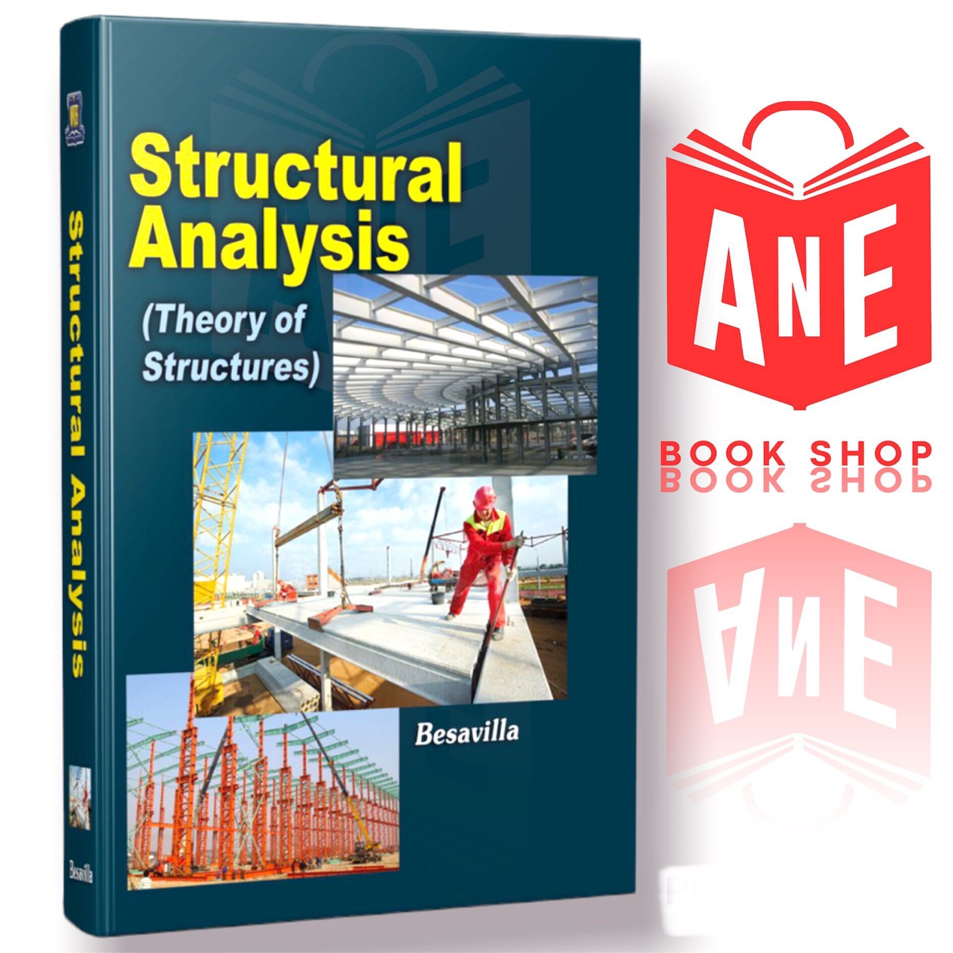 Authentic Structural Analysis Theory Of Structures By Besavilla