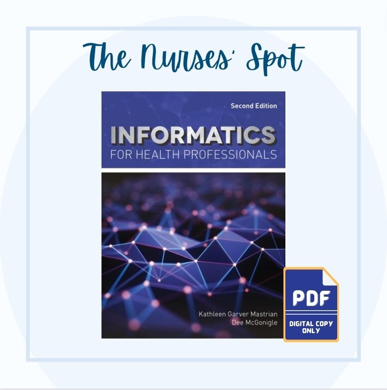 Informatics for Health Professionals 2nd Edition| Dee McGonigle and ... Informatics for Health Professionals 2nd Edition| Dee McGonigle and ...