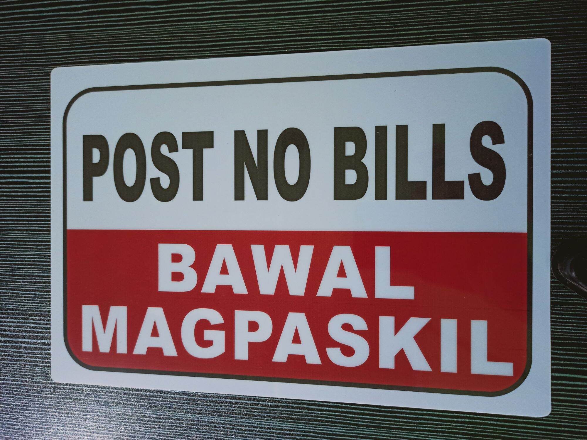 Post No Bills BAWAL MAGPASKIL PVC Signage like ATM And ID 7 8x11