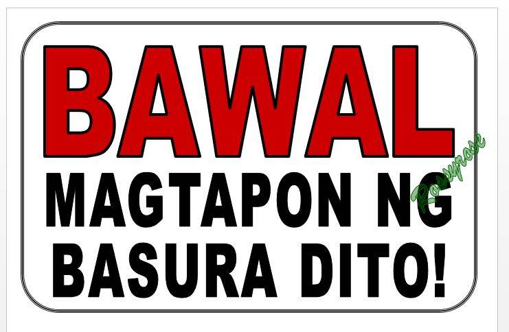 Bawal Magtapon ng Basura Dito SIGNAGE Material: PVC Plastic (like ATM ...