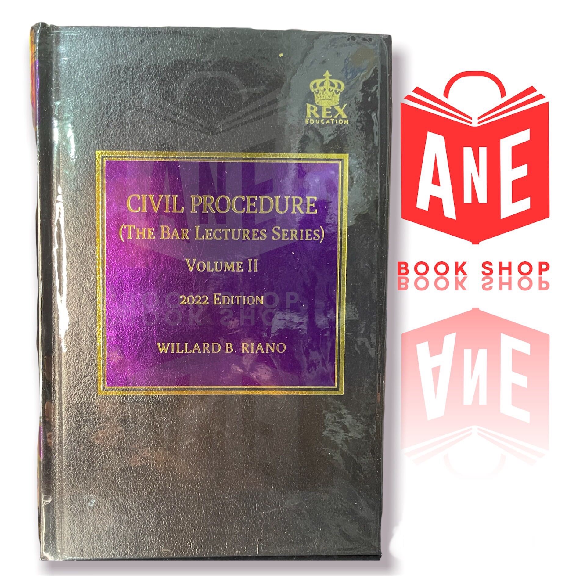 AUTHENTIC Volume II (2) Willard Riano 2022- Civil Procedure (The Bar ...