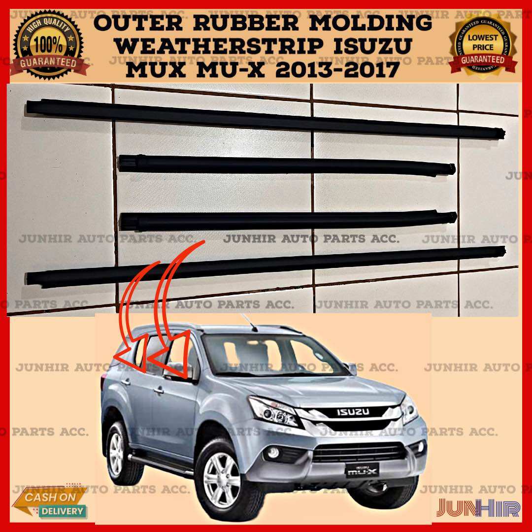 HIGH QUALITY OUTER RUBBER MOLDING WEATHERSTRIP ISUZU MUX MU-X 2013 2014 ...