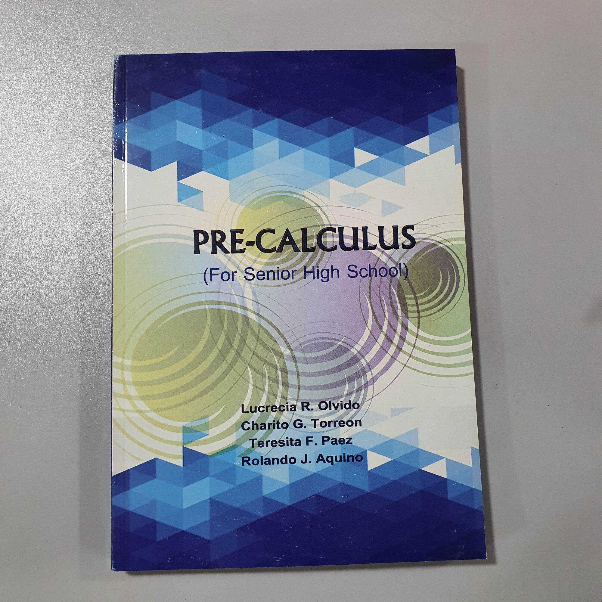 PRE - CALCULUS (For Senior high school) By: Olvido | Lazada PH