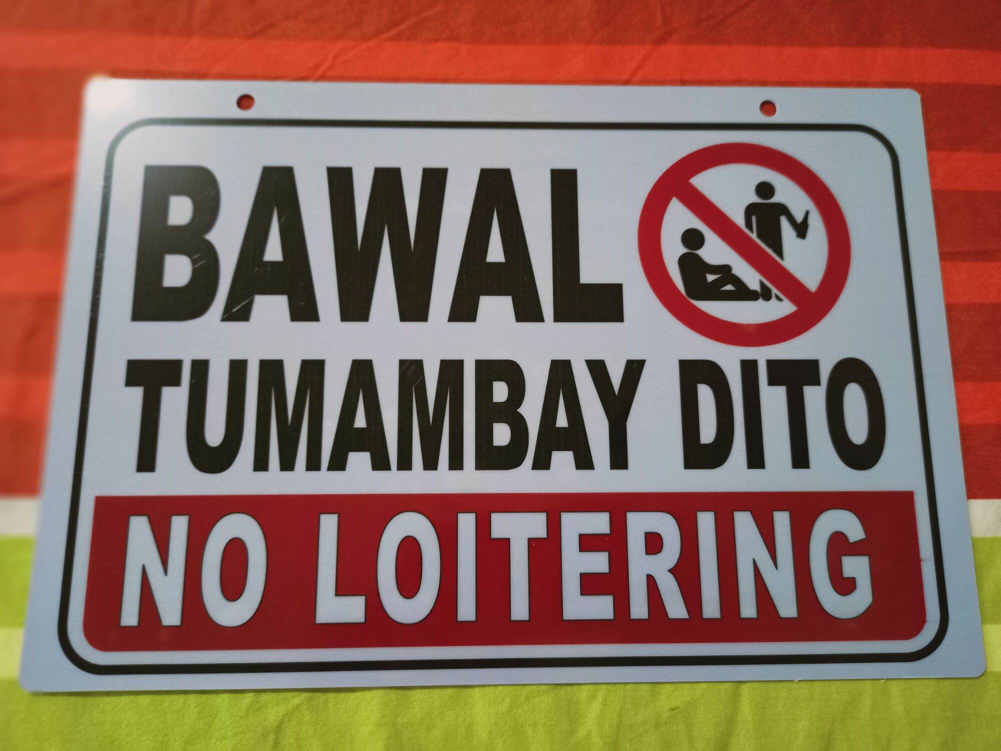 Bawal Tumambay Dito No Loitering Made: PVC Plastic (like ATM and ID) 7 ...