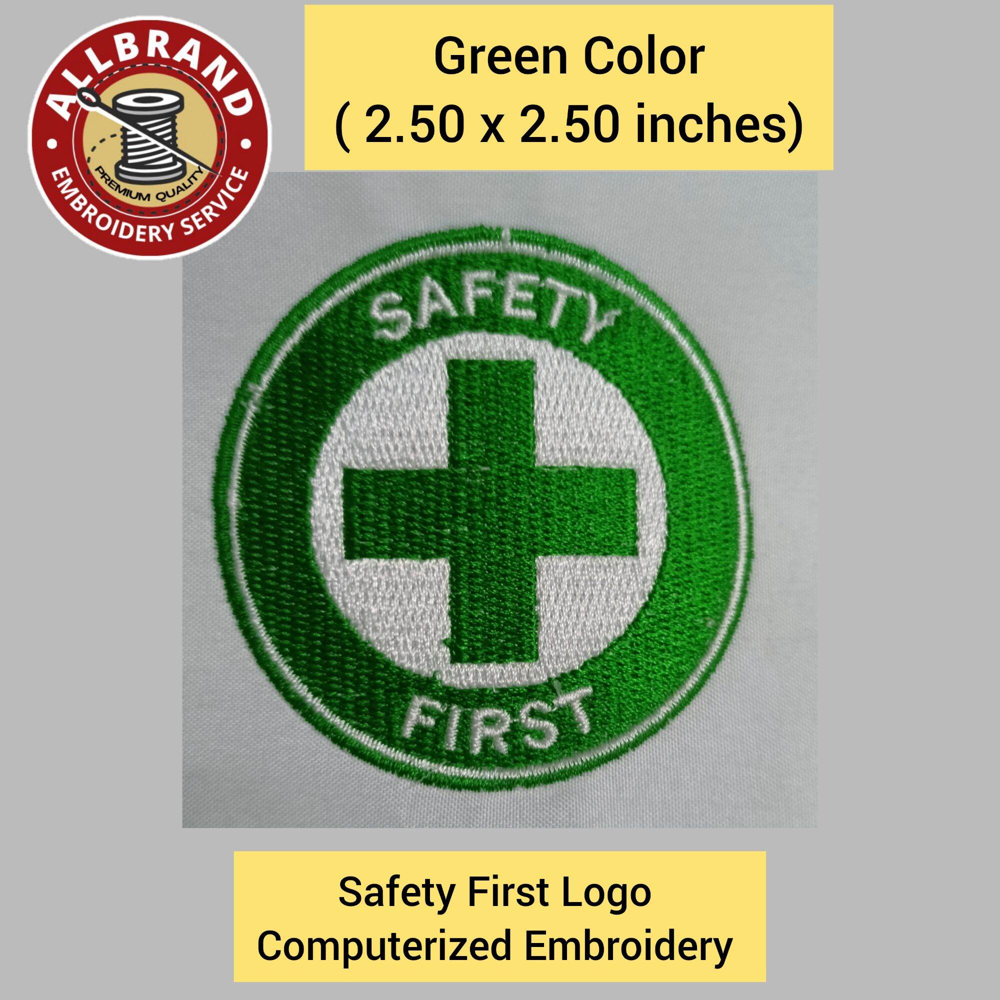 Safety First Logo ( 2.50x2.50)size Patches Computerized Embroidery | Lazada PH
