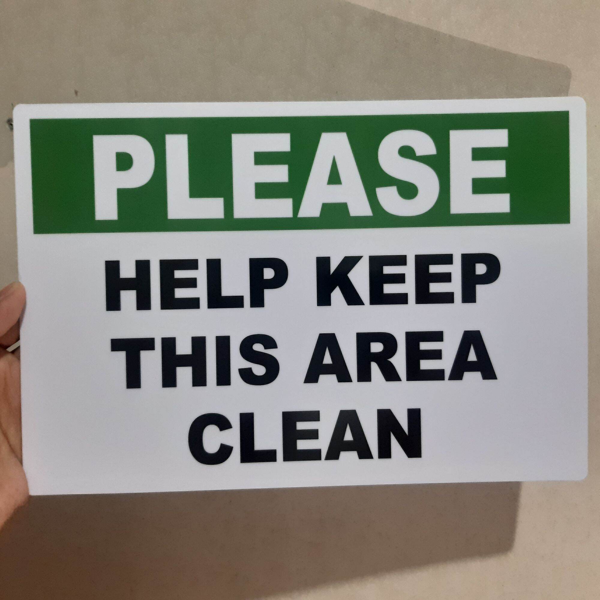 PLEASE HELP KEEP THIS AREA CLEAN SIGNAGE PVC TYPE OR PLASTIC LAMINATED ...