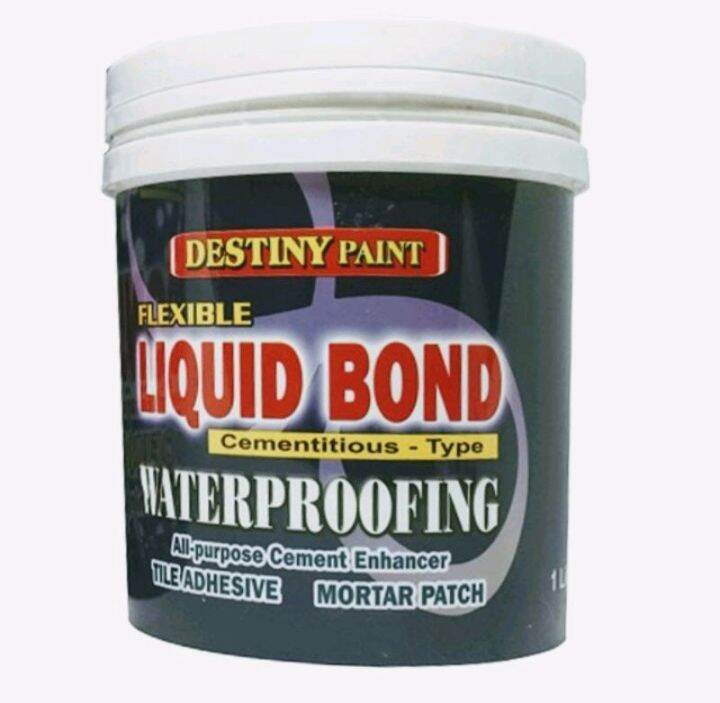 LIQUID BOND WATERPROOFING DESTINY PAINT 1LITER/1GALLON ...