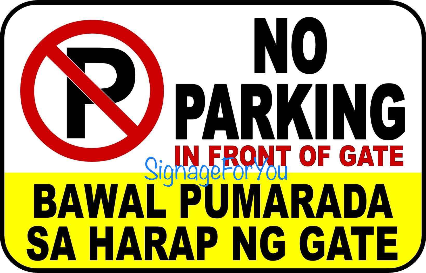 NO PARKING IN FRONT OF GATE PVC Signage 7.8x11 inches | Lazada PH