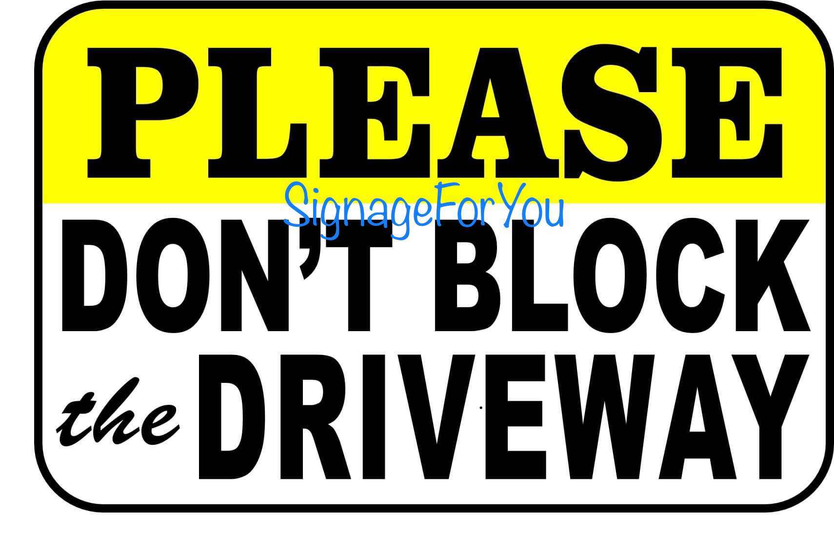 PLEASE DONT BLOCK THE DRIVEWAY PVC Signage 7.8x11 inches | Lazada PH
