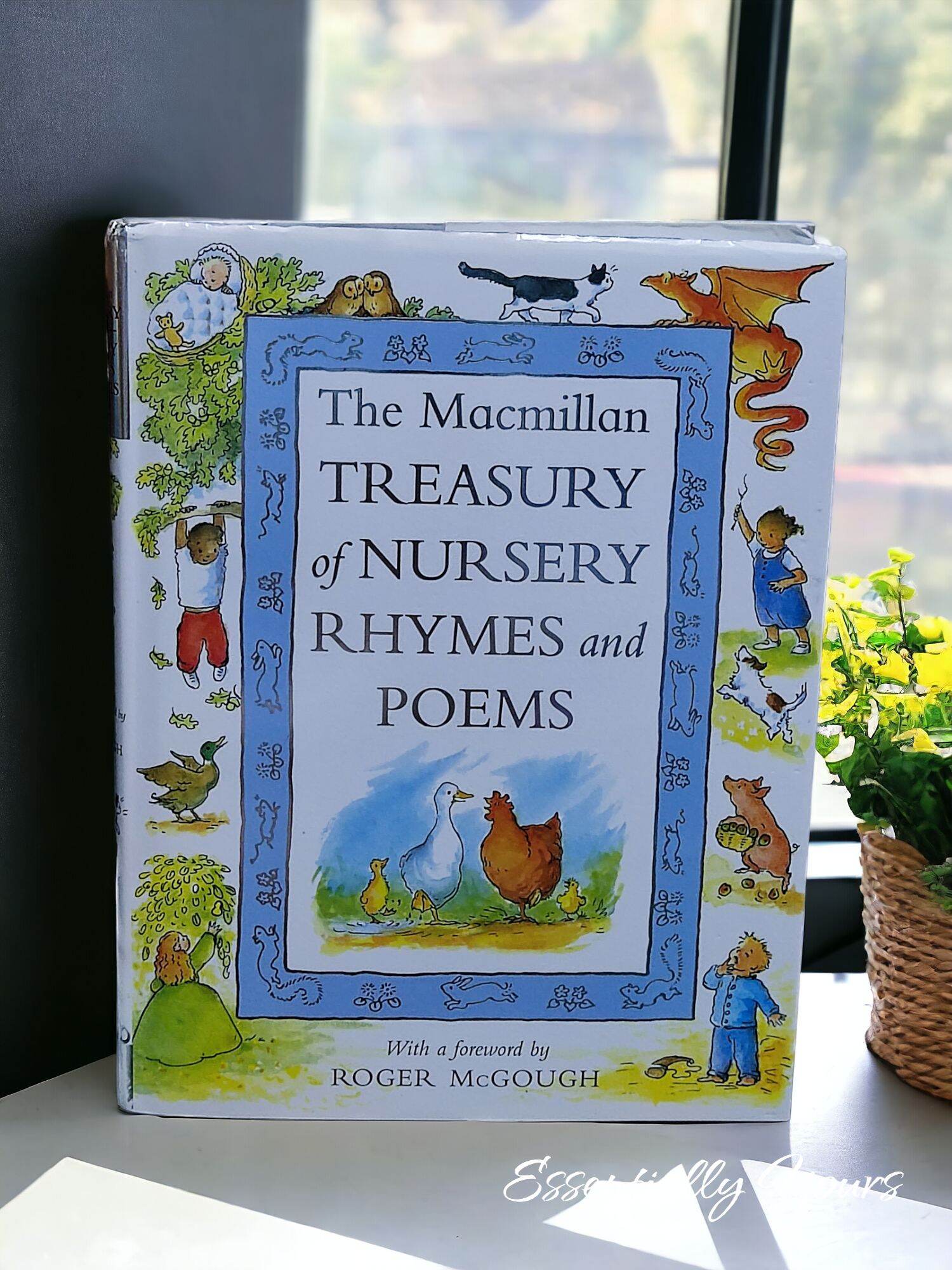 The Macmillan Treasury of Nursery Rhymes and Poem Roger McGough ...