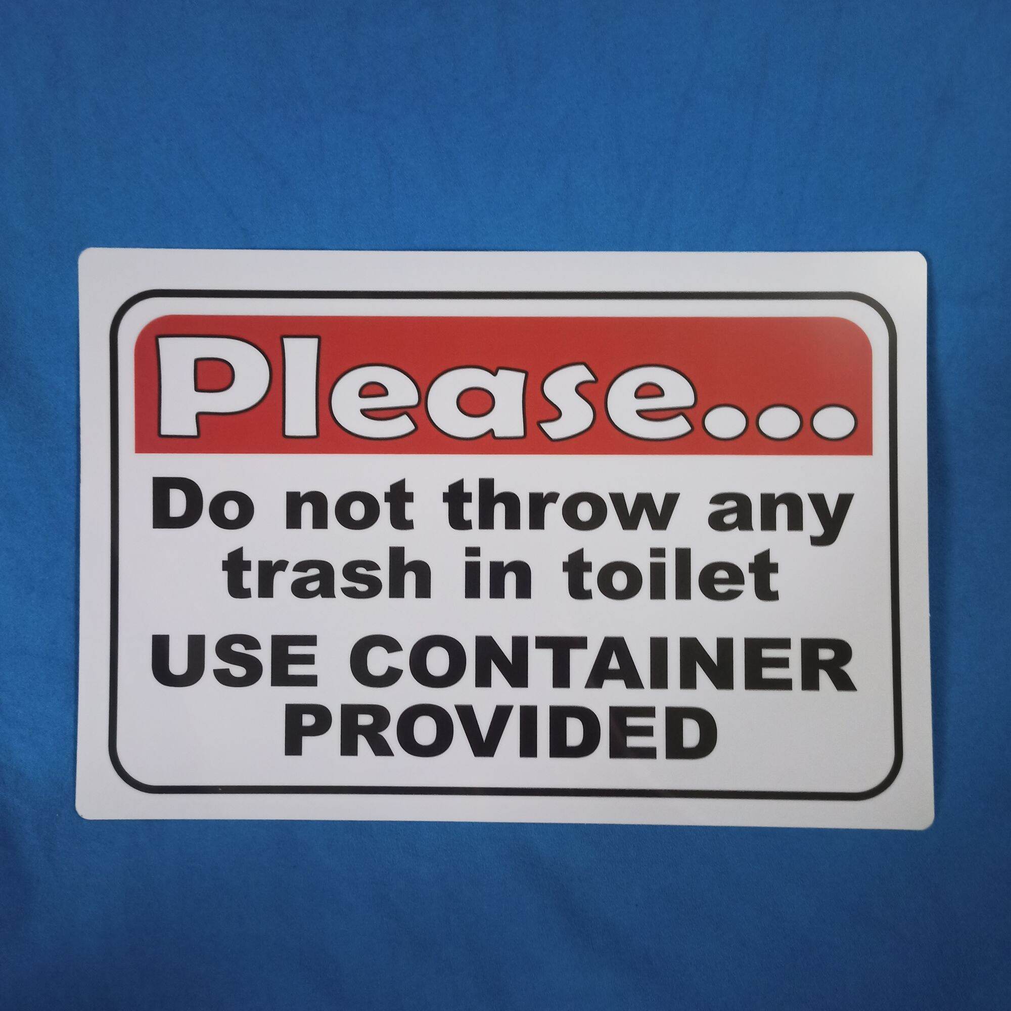 Please Do not throw any trash in toilet use container provided Signage ...