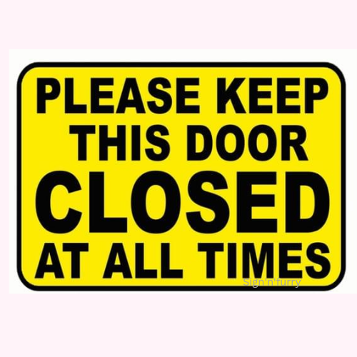 Please Keep This Door Closed At All Times Signage Lazada PH Please Keep This Door Closed At All Times Signage Lazada PH