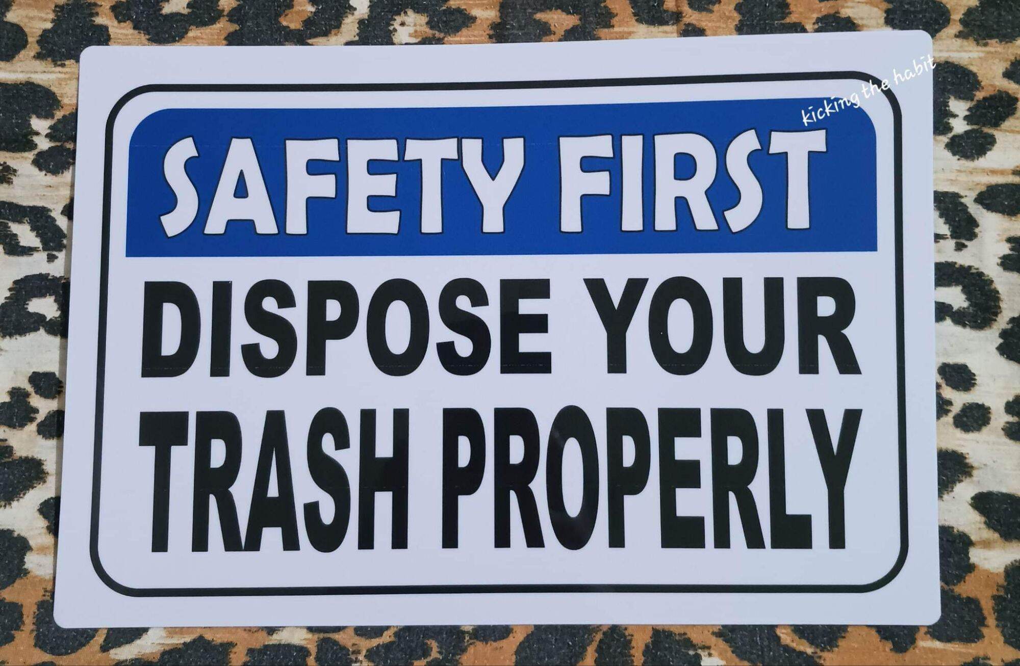 Safety First Dispose Your Trash Properly Sign A4 Size PVC-PET (Plastic ...