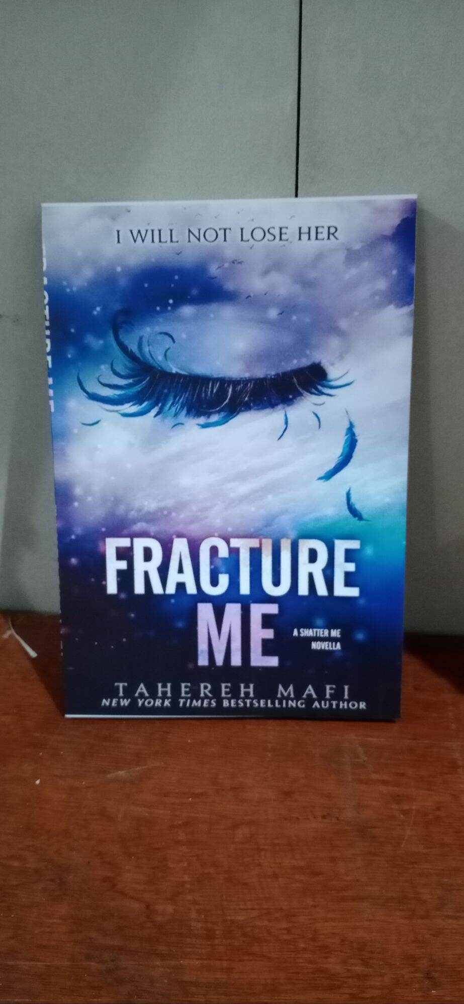 Fracture Me By:Tahereh Mafi | Lazada PH