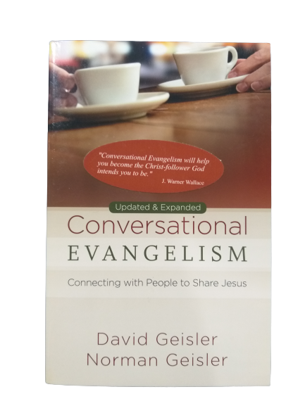 Conversational Evangelism Updated & Expanded: David Geisler, Norman ...